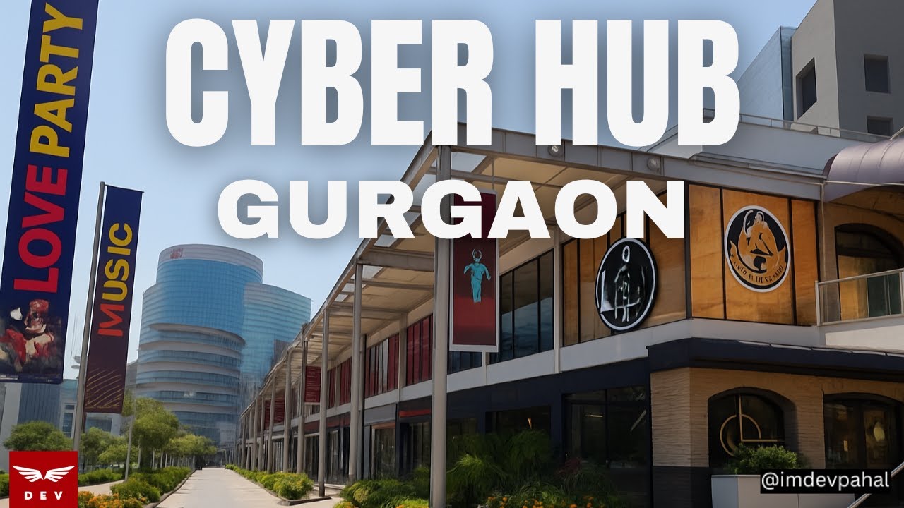 Cyber Hub Gurgaon Walking Tour 2025 | Food, Shopping, Clubs & Bollywood ...
