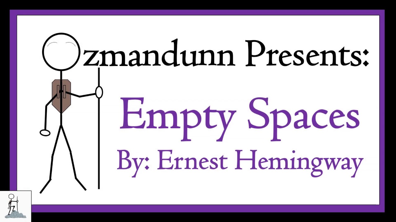 Poetry Read Aloud: Empty Spaces by Ernest Hemingway | Ozmandunn - YouTube