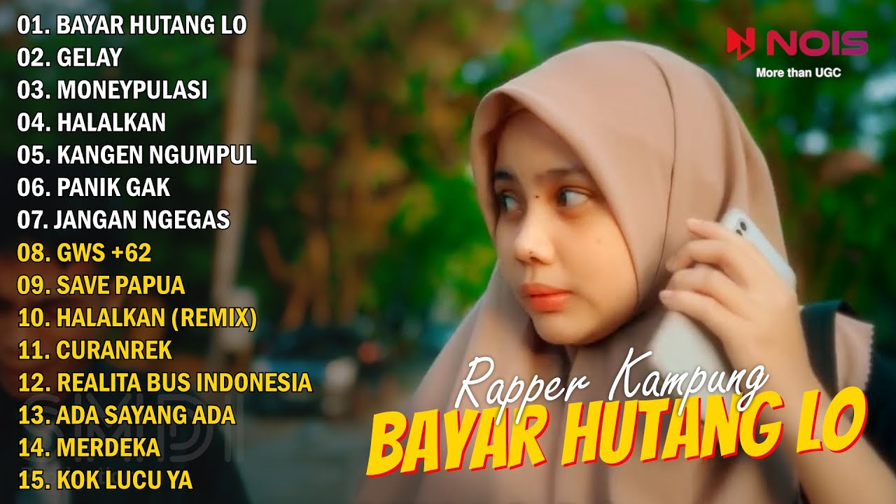 RAPPER KAMPUNG "BAYAR UTANG LO" FULL ALBUM WITH ECKO SHOW - YouTube