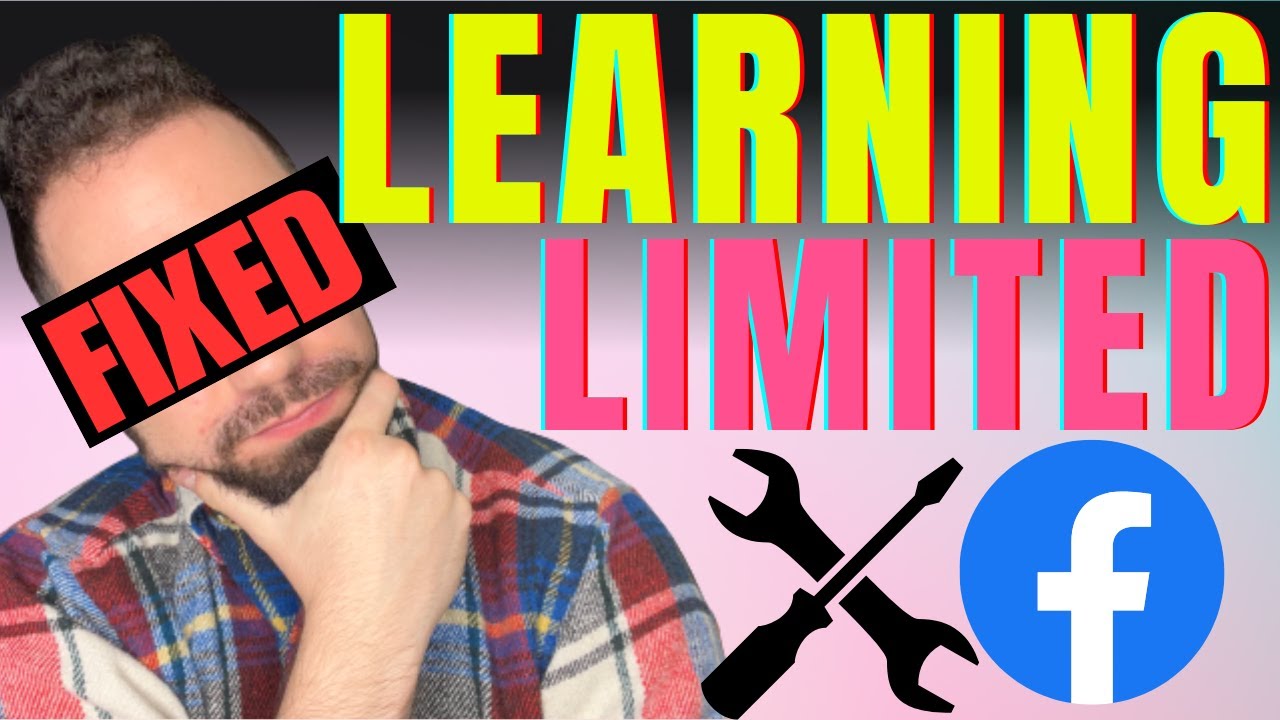 TROUBLESHOOT FACEBOOK ADS LEARNING LIMITED | HOW TO GET OUT OF THE ...