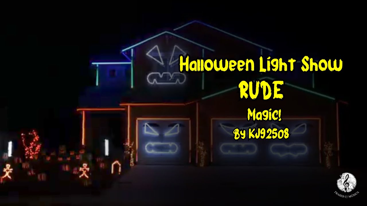 Halloween Light Show - Magic! - Rude (By KJ92508) | Frases Com Música ...
