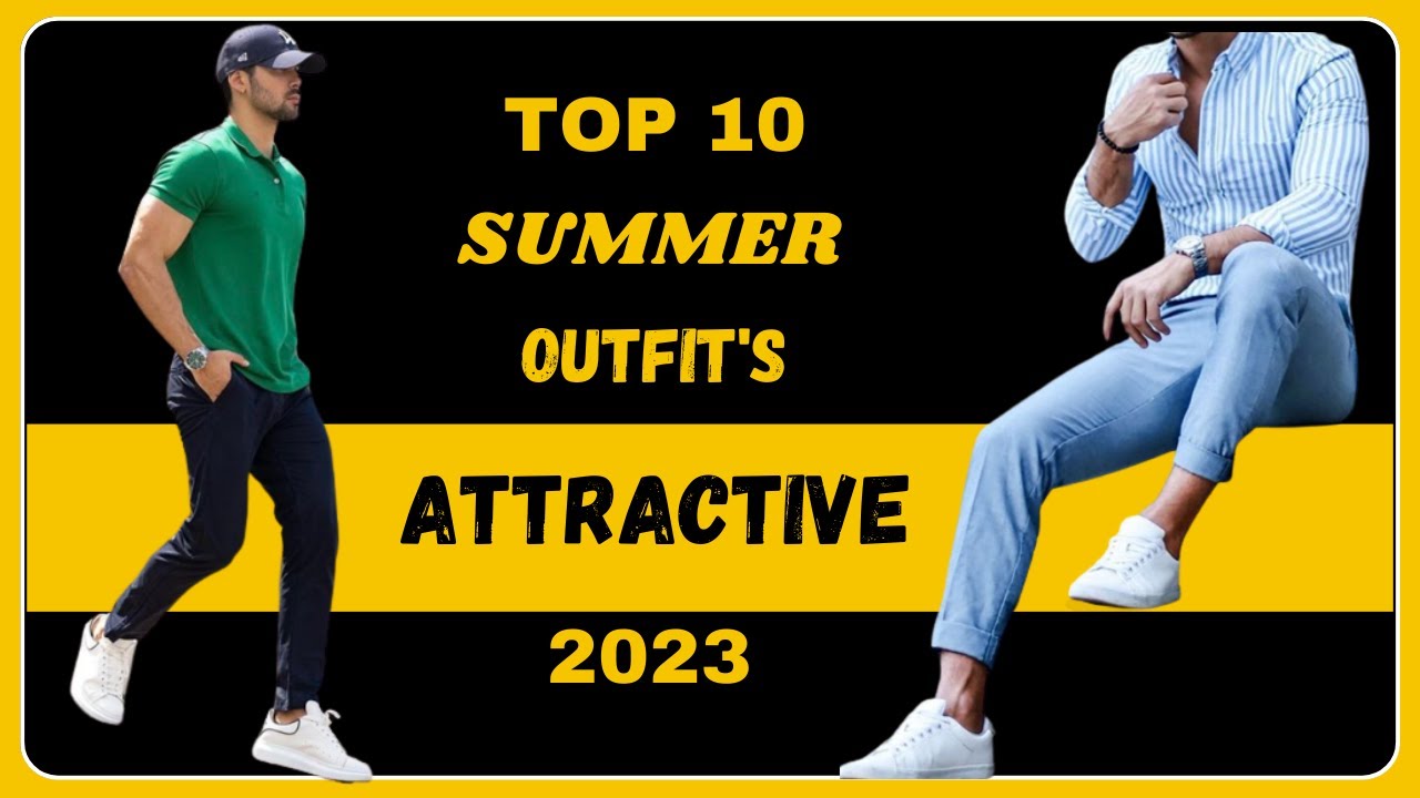 10 Latest Summer Outfit Ideas For Men 2023| 2023 Fashion Trends ...