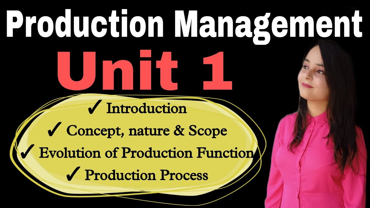 production management : introduction , concept , nature , scope ...