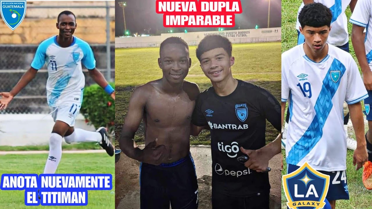 TITIMAN APARECE CON GOL JUNTO A SU DUPLA LEGIONARIO ROBERT MEJIA 🇬🇹💣 ...