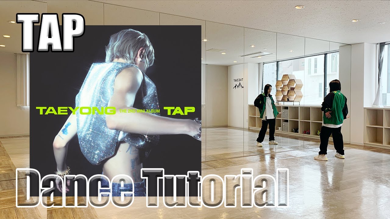 TAEYEON from NCT 'TAP' Dance tutorial（プレサビ~サビパート） - YouTube