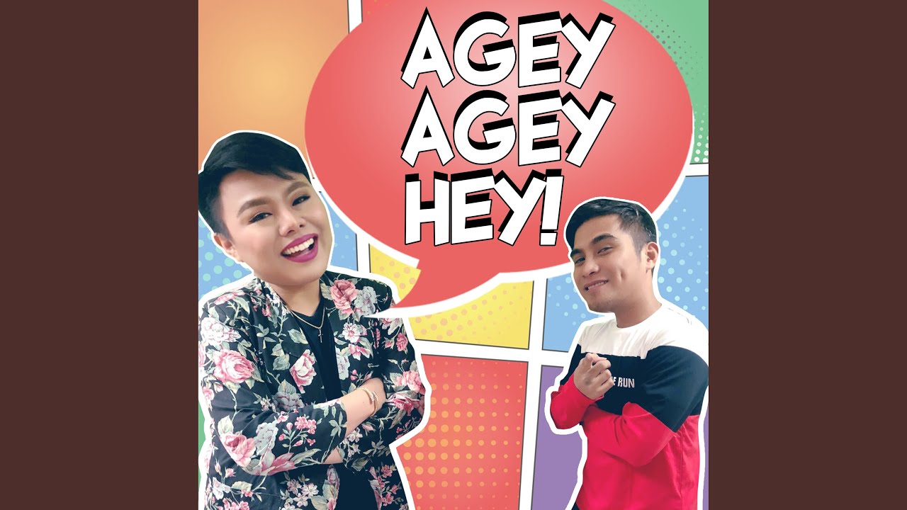 Agey Agey Hey - YouTube