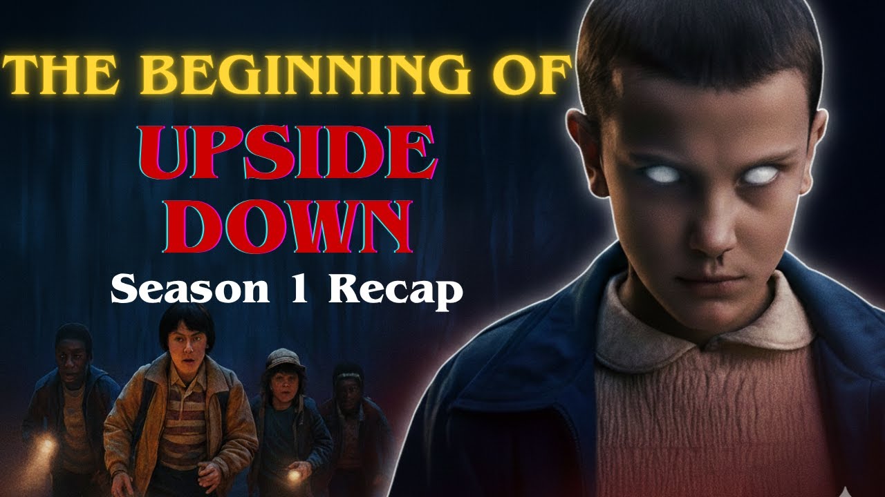 Stranger Things Season 1 Recap Hindi | The Beginning of Upside Down 😱 ...