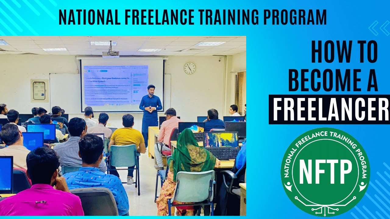Freelancing Courses in Pakistan | National freelance training program #aamerkhanlodhi #nftp ...