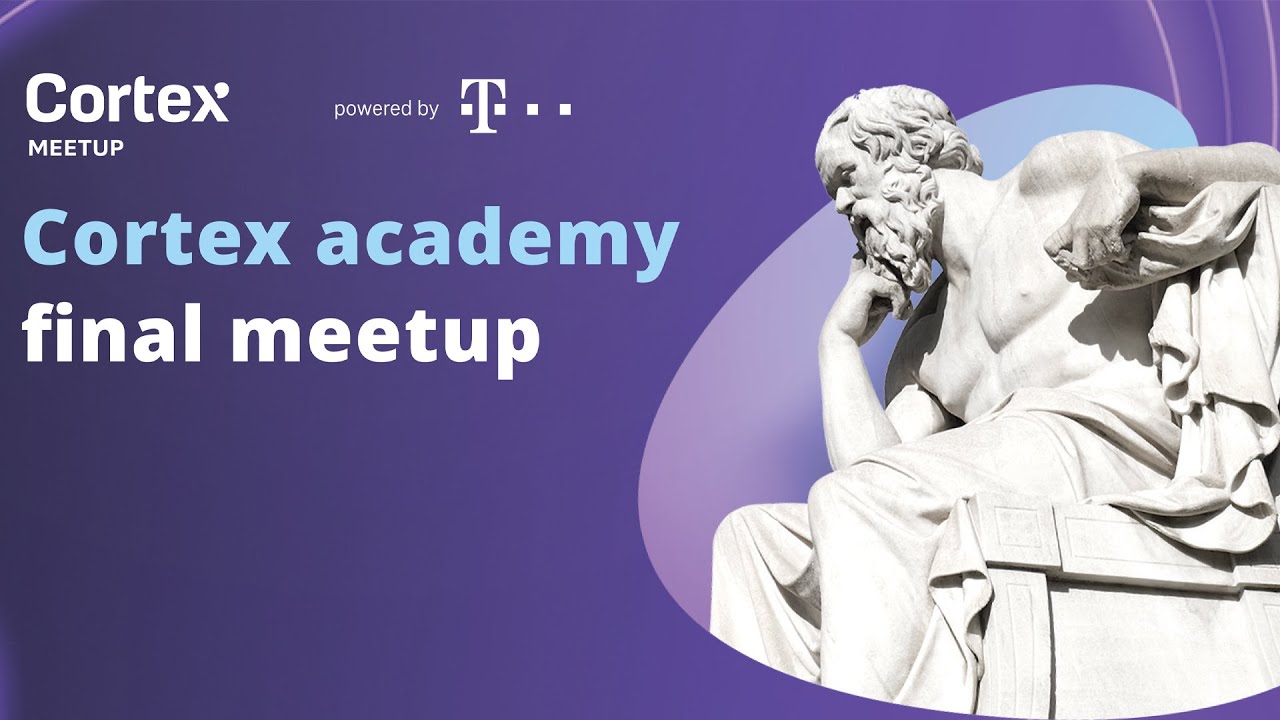 Cortex academy final meetup - YouTube