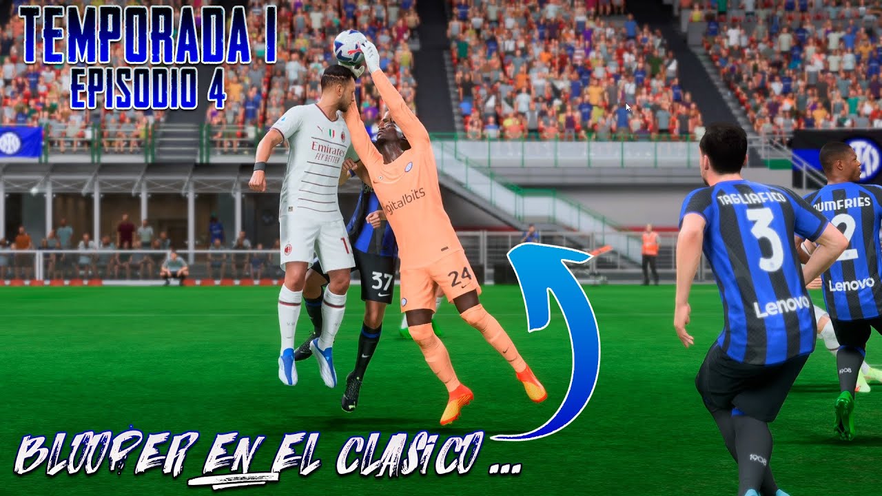 🔥 *CLÁSICO vs MILÁN* y BLOOPER de ONANA.. 🤦 | FIFA 23 "Modo Carrera" #4 ...
