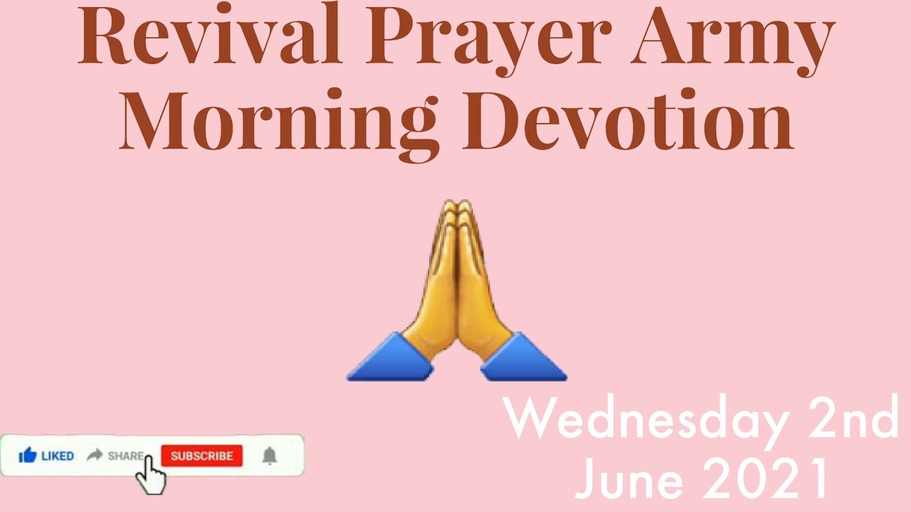 Revival Prayer Army Morning Devotion - Wednesday 2nd June 2021 - YouTube