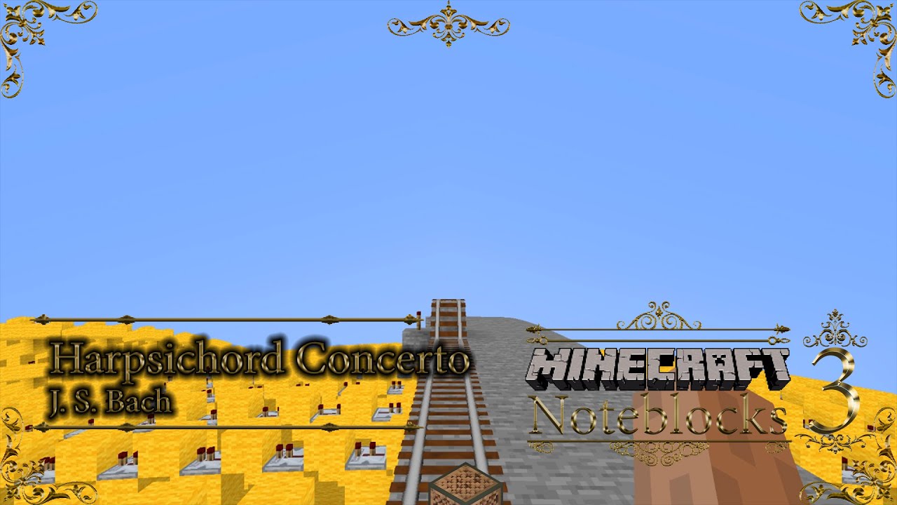 Harpsichord Concerto in F minor (BWV 1056) | Minecraft Noteblocks 3 ...
