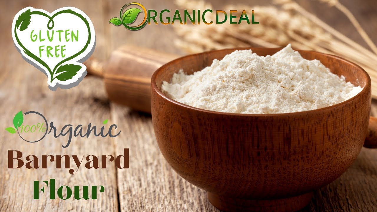 Organic Deal| Organic Flours | Barnyard Flour | Barnyard Millet | Samak ...