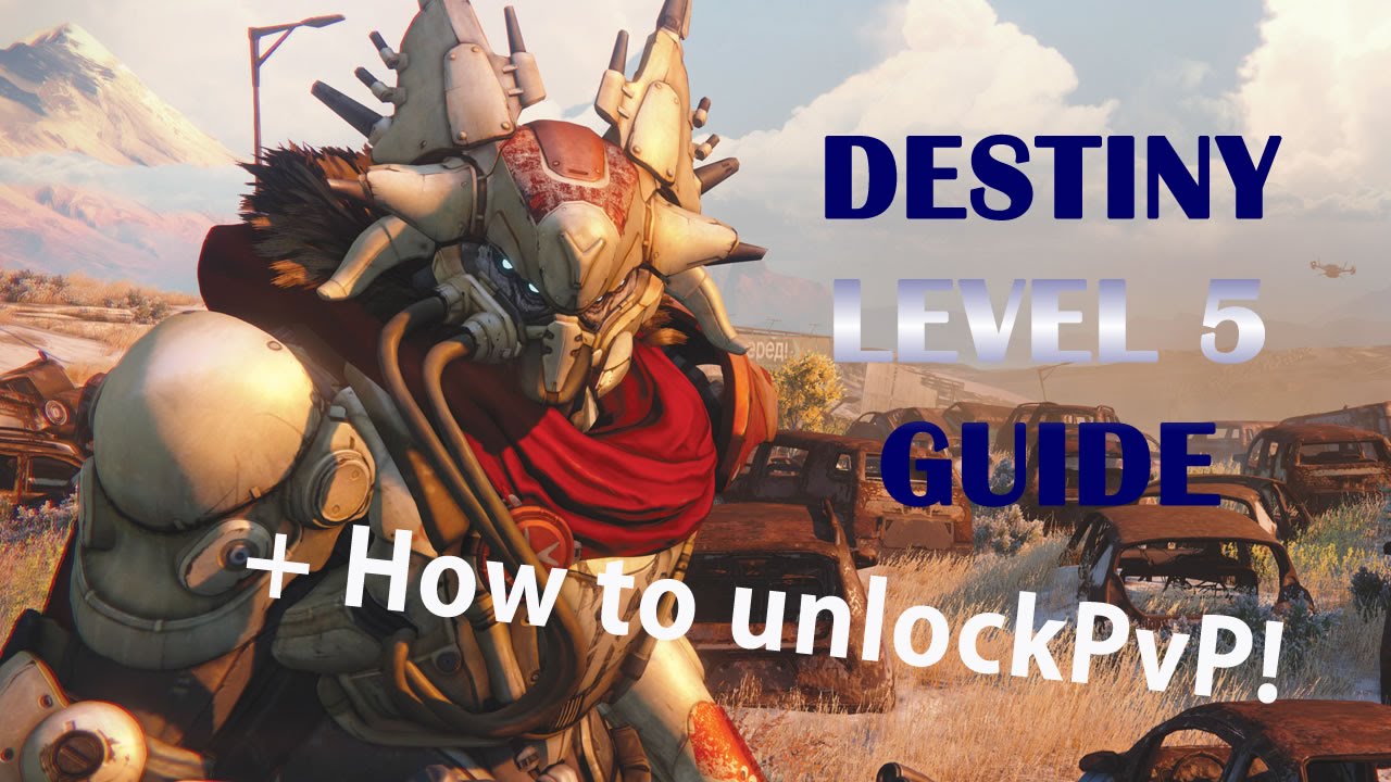Destiny Level 5 Guide (BONUS: How to unlock PvP!) - YouTube