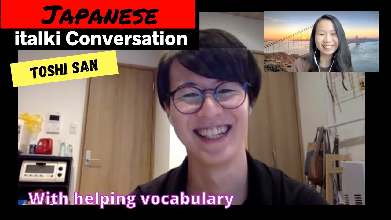 Japanese Conversation with Toshi san ( Part 1 ) - YouTube