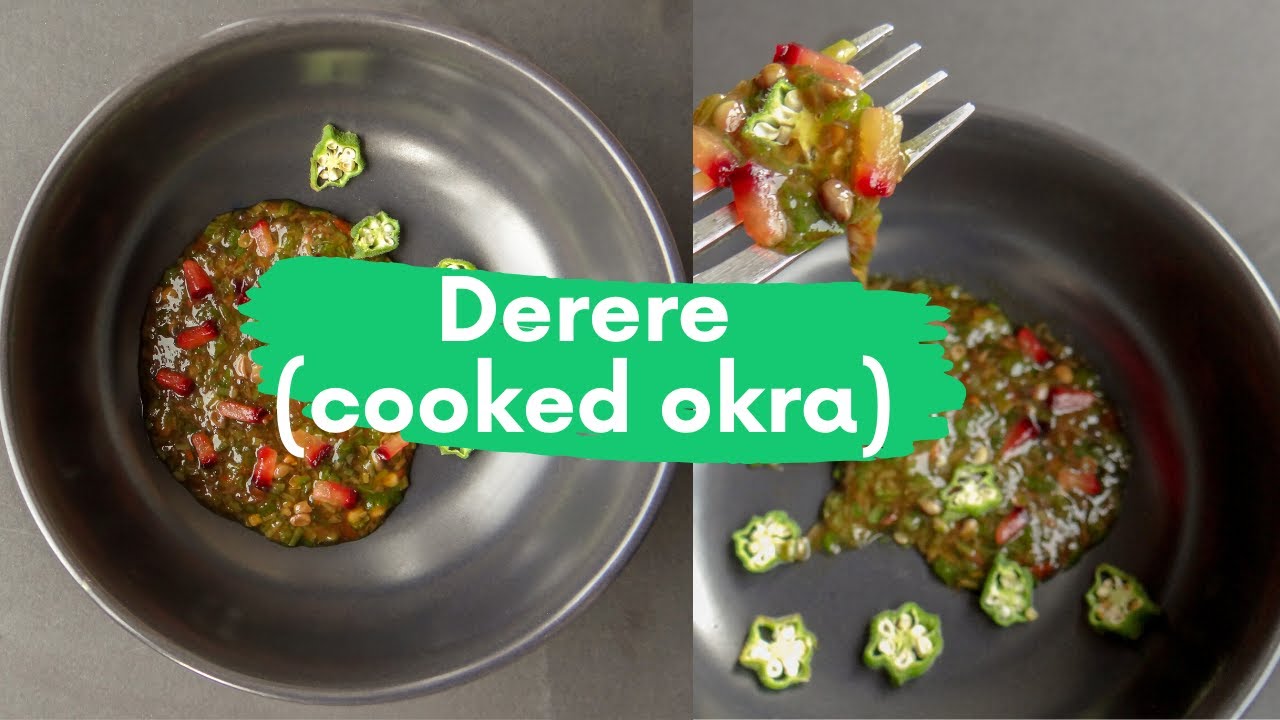 Derere (Cooked Okra) - THIS IS AFRICAN FOOD! - YouTube