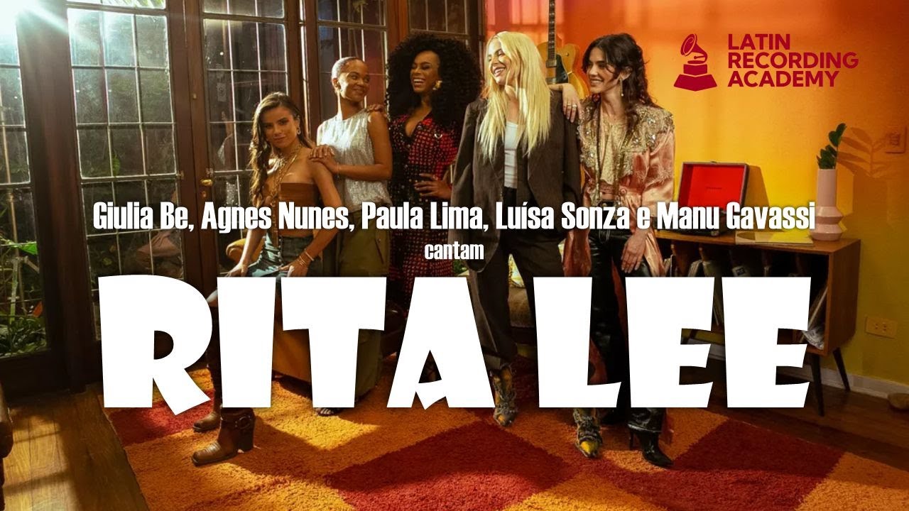 Latin GRAMMY - RITA LEE - Giulia Be, Agnes Nunes, Paula Lima, Luísa Sonza e Manu Gavassi - YouTube
