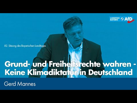 Gerd Mannes: Grund- und Freiheitsrechte wahren - Keine Klimadiktatur in ...