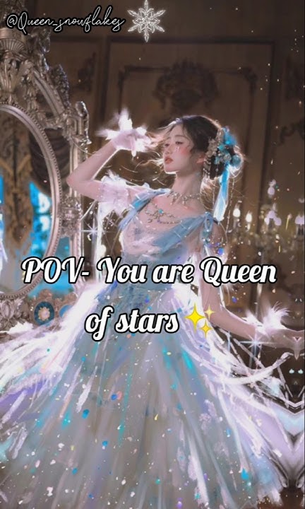 Pov- You are Queen of stars !! #shorts#trending#cute#subscribe - YouTube