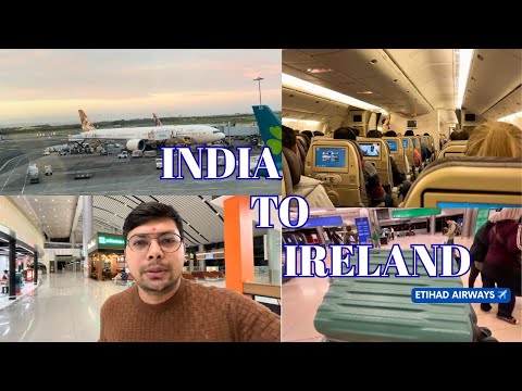 India to Ireland Flight Journey 🛫 🇮🇳🇮🇪| Flight Experience on Etihad Airways via Abu Dhabi 🫠👍