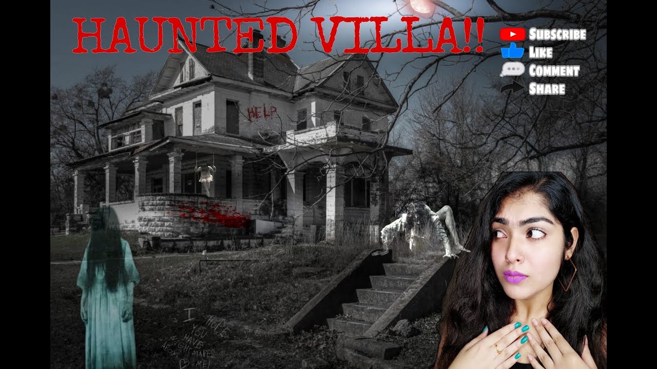 *Haunted Villa* Real Horror Story || Real Horror Experience || Haunted ...