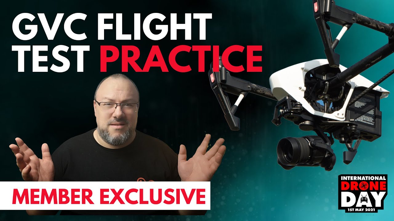 Flight practice for GVC live flight assessment - International Drone ...