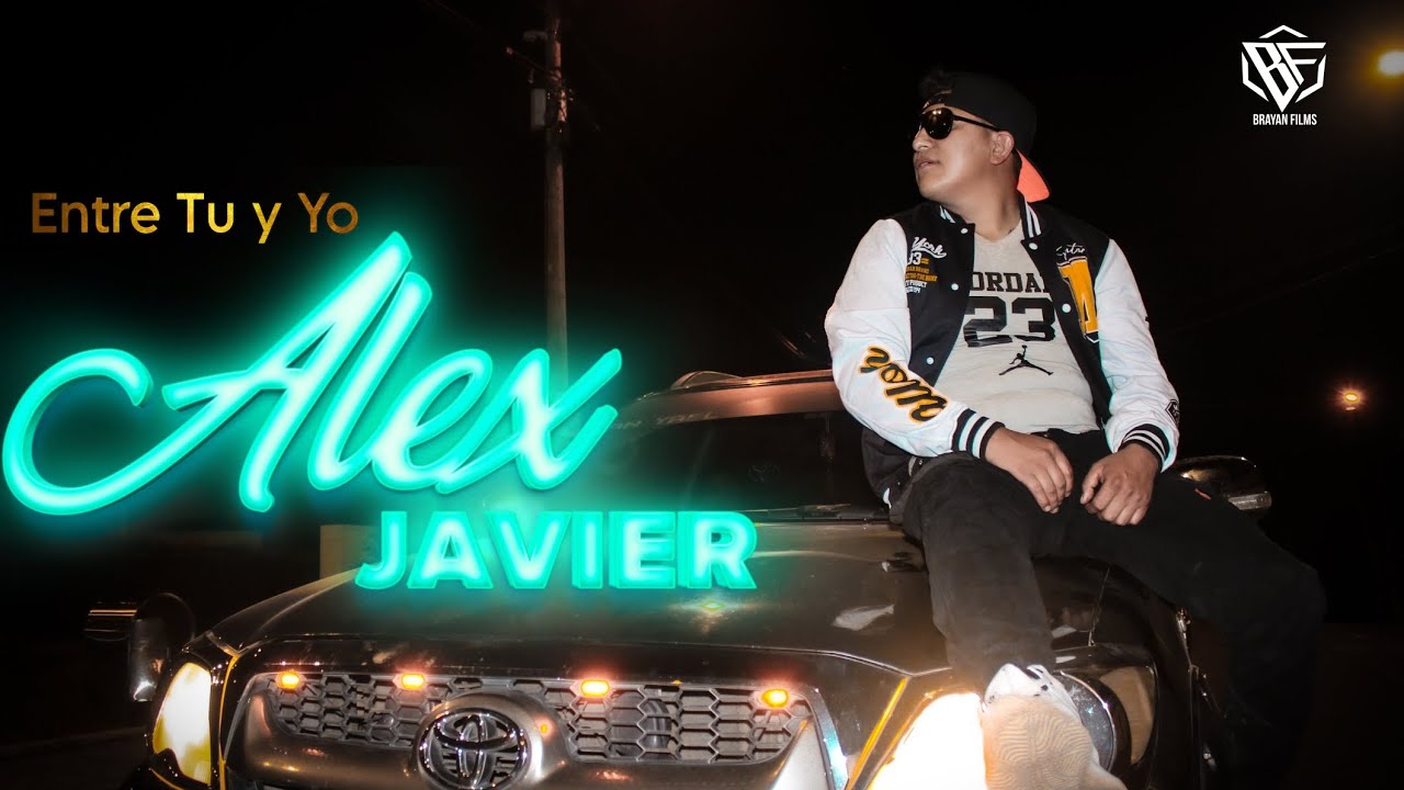 ENTRE TU Y YO💔🎦 ALEX JAVIER// VIDEO OFICIAL//2023-2024 - YouTube