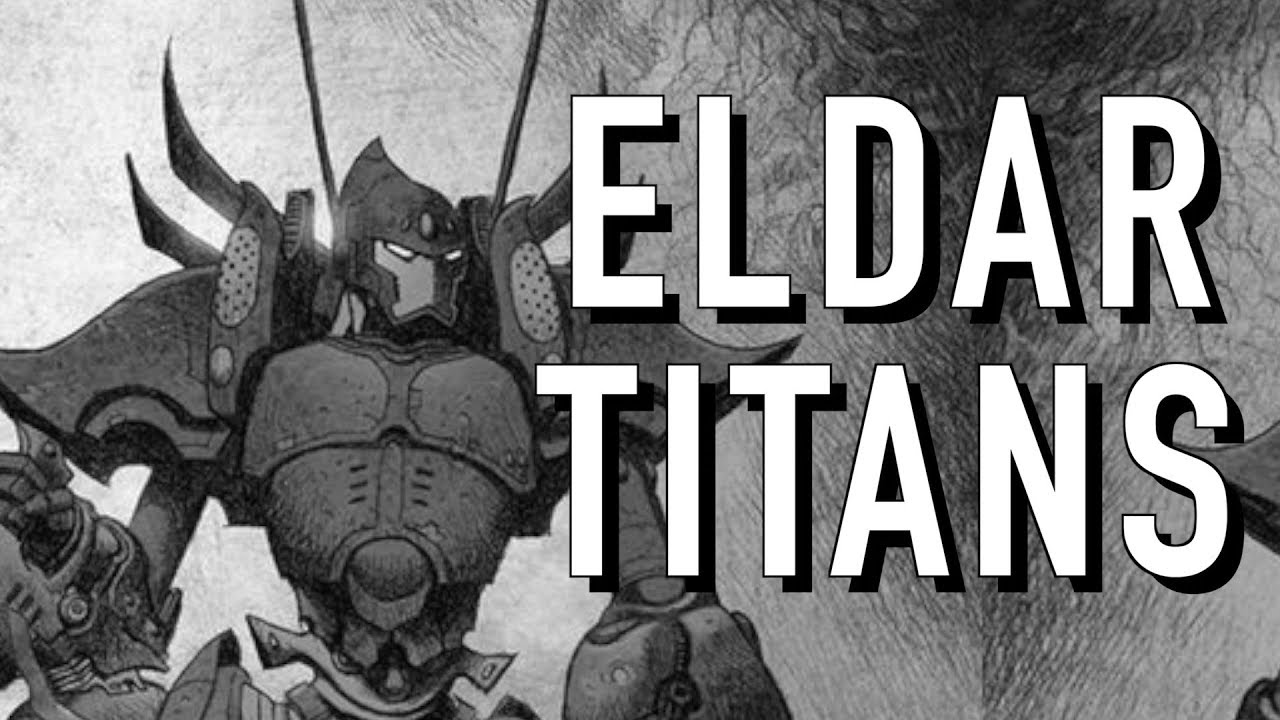 40 Facts and Lore on Eldar Titans Warhammer 40k - YouTube