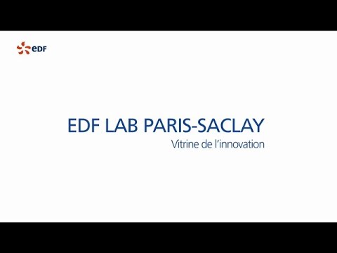 EDF Lab Paris-Saclay - Vitrine de l'innovation - YouTube