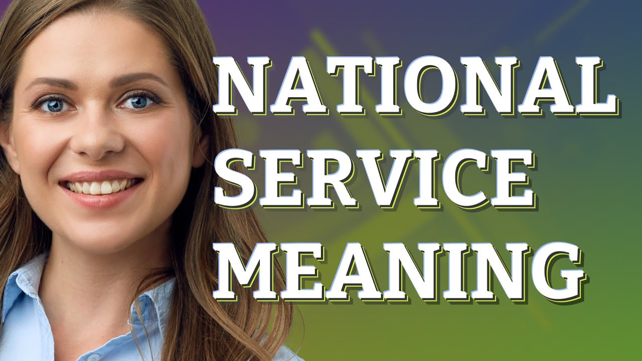 National service | meaning of National service - YouTube