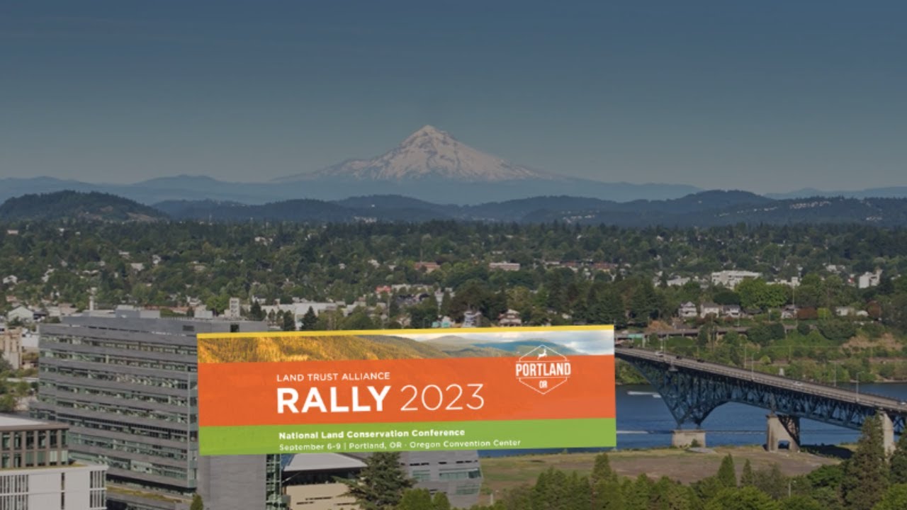 Land Trust Alliance Rally 2023: Overview - YouTube