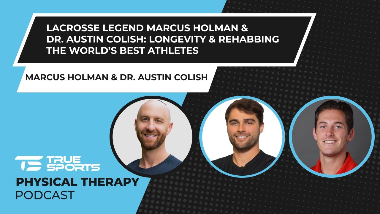 Lacrosse Legend Marcus Holman & Dr. Austin Colish: Longevity ...