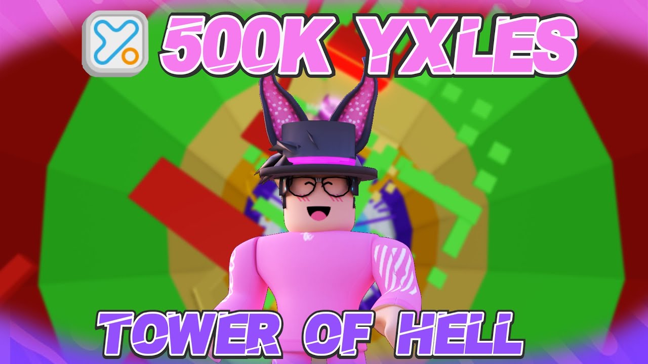 Reaching 500,000 YXLES In TOWER OF HELL | Roblox | Tower Of Hell - YouTube