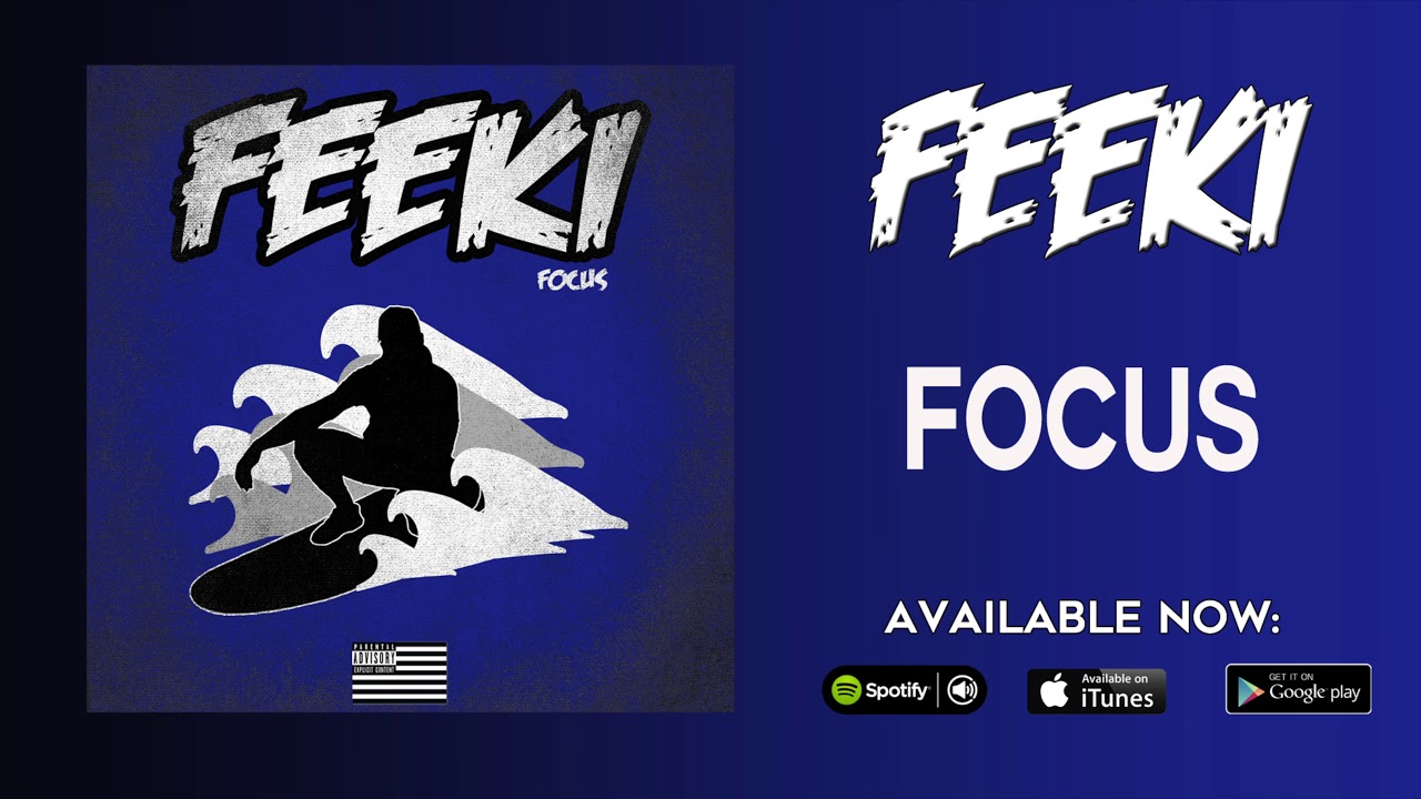 Feeki - Focus (Official Audio) - YouTube
