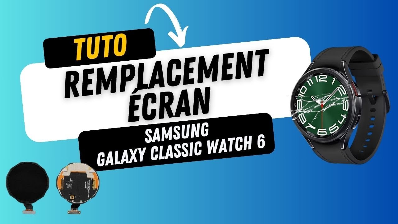 Écran Samsung Galaxy Classic Watch 6 (R960 / R965 / R950 / R955 ...