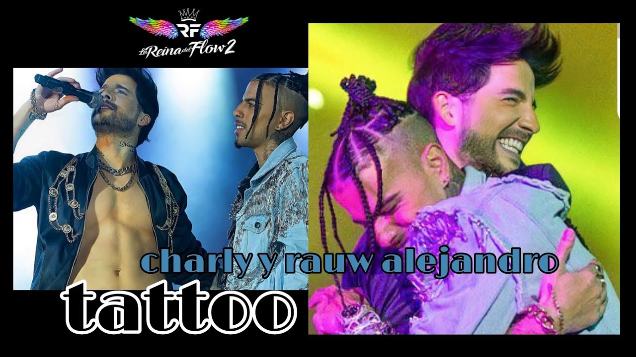 tattoo-la reina del flow2👑 charly y rauw alejandro (audio)