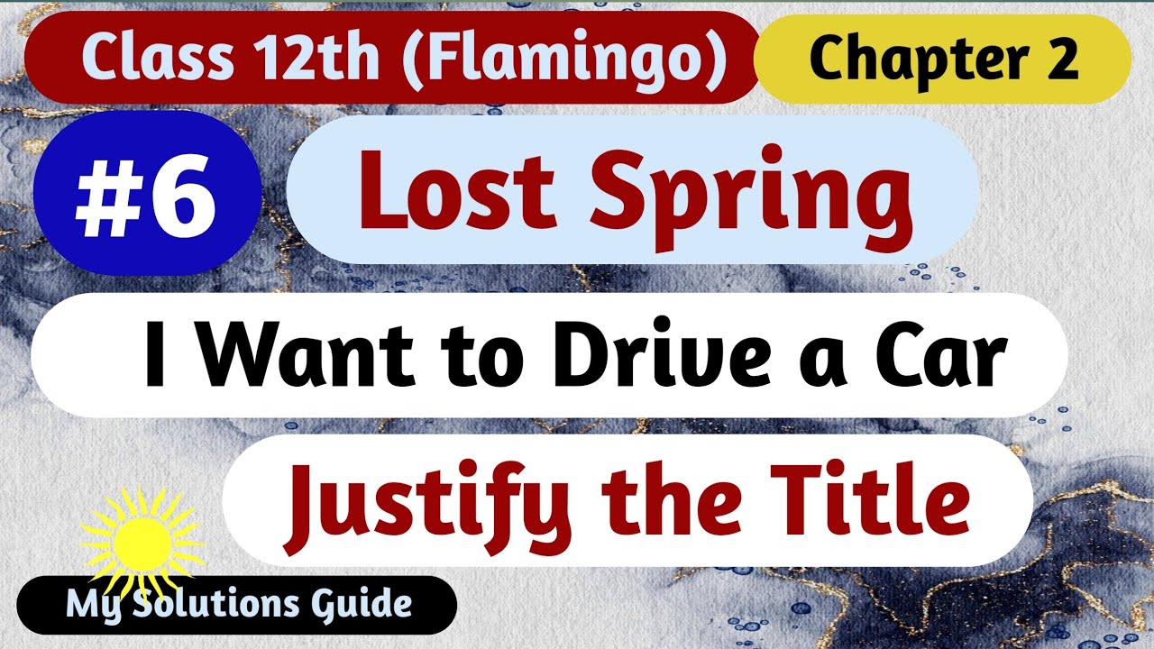 justify the title of lesson lost spring | class 12th flamingo the lost ...