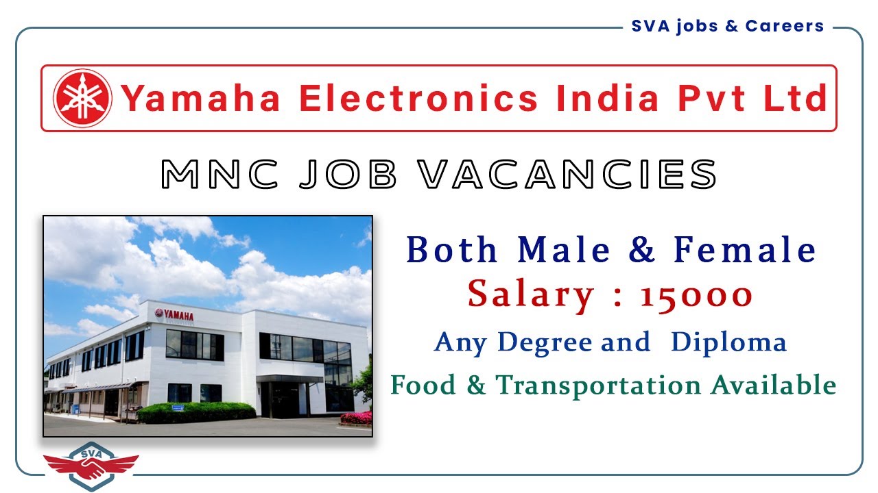 Today's Latest MNC Job Vacancy at Chennai | Yamaha Electronics ndia Pvt ...