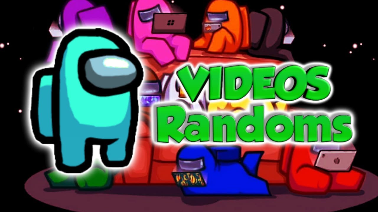 Videos Random (Among Us) - YouTube