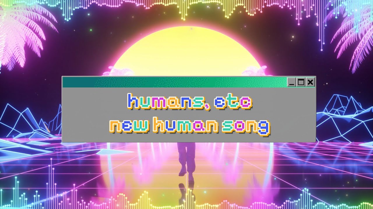 Humans, etc. - New Human Song (official lyric video) - YouTube Music