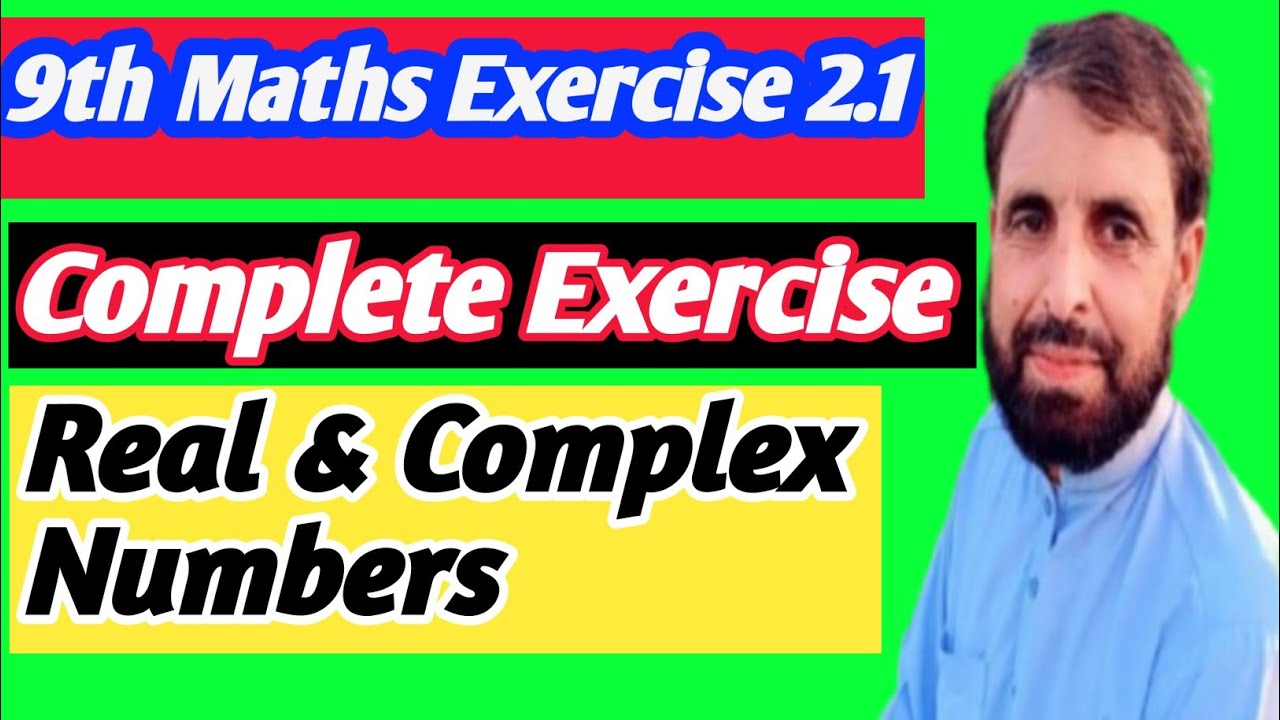 9th Maths Exercise 2.1 Complete||Real & Complex Numbers - YouTube