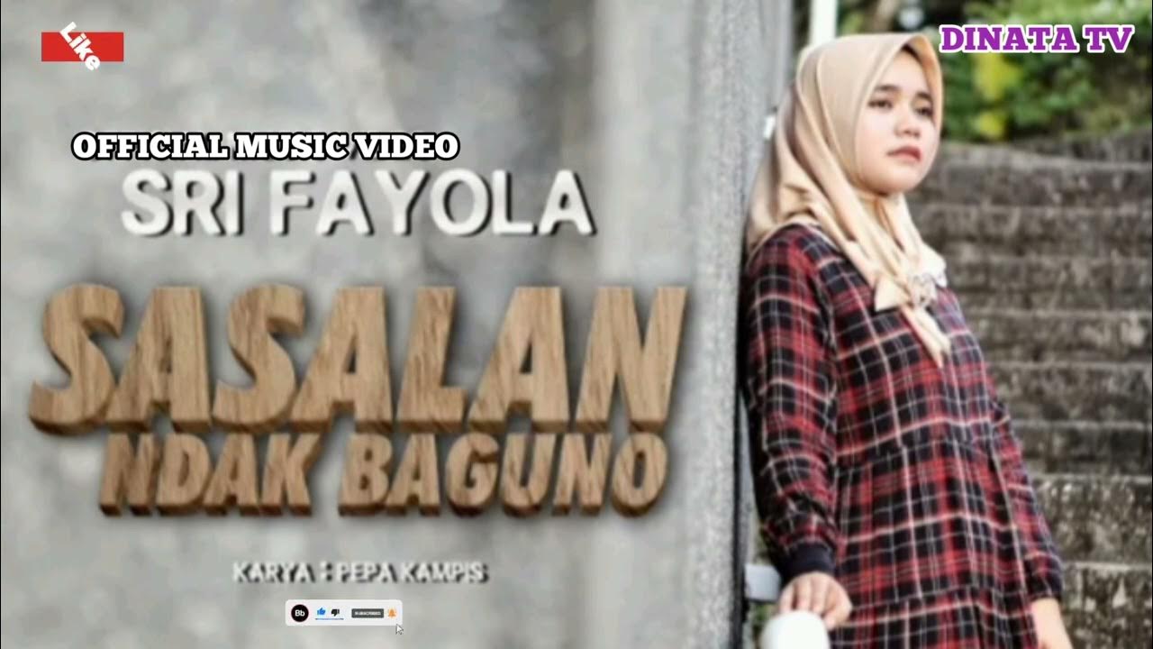 Lagu Minang Terbaru 2022-Sri Fayola-Sasalan Ndak Baguno (Official Music Video) - YouTube