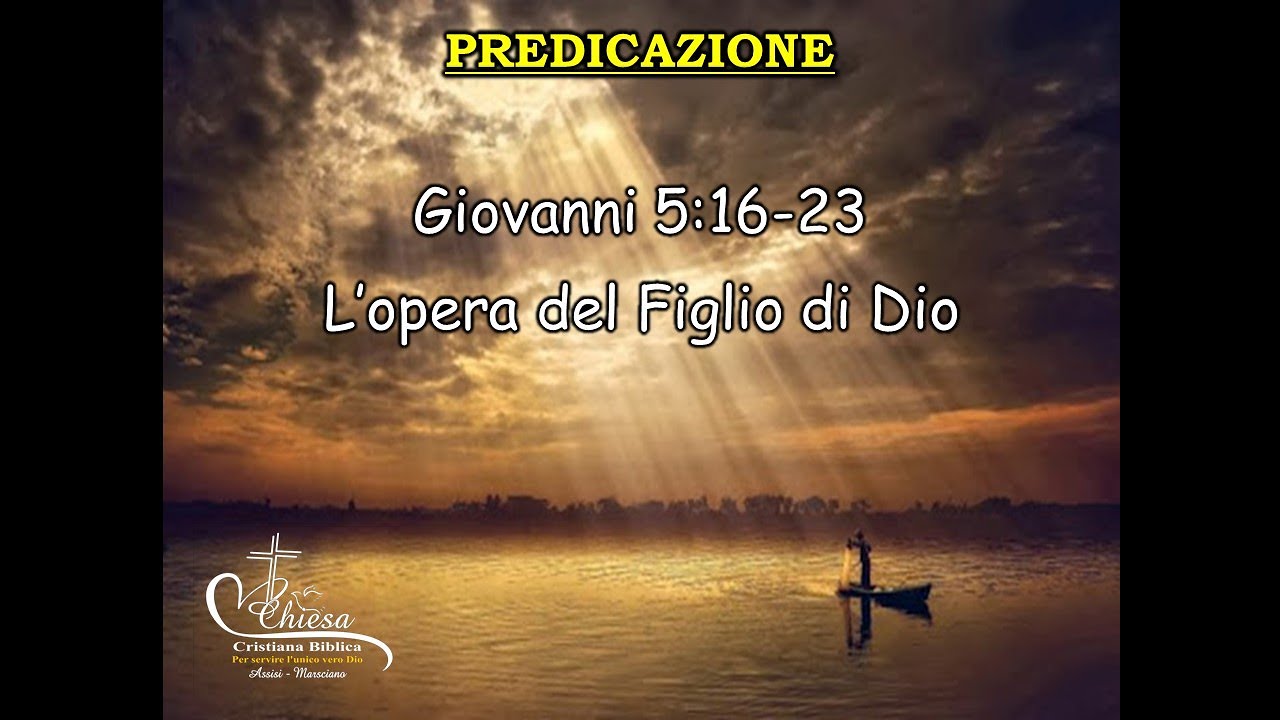 Giovanni 5:16-23 l'opera del Figlio di Dio - YouTube