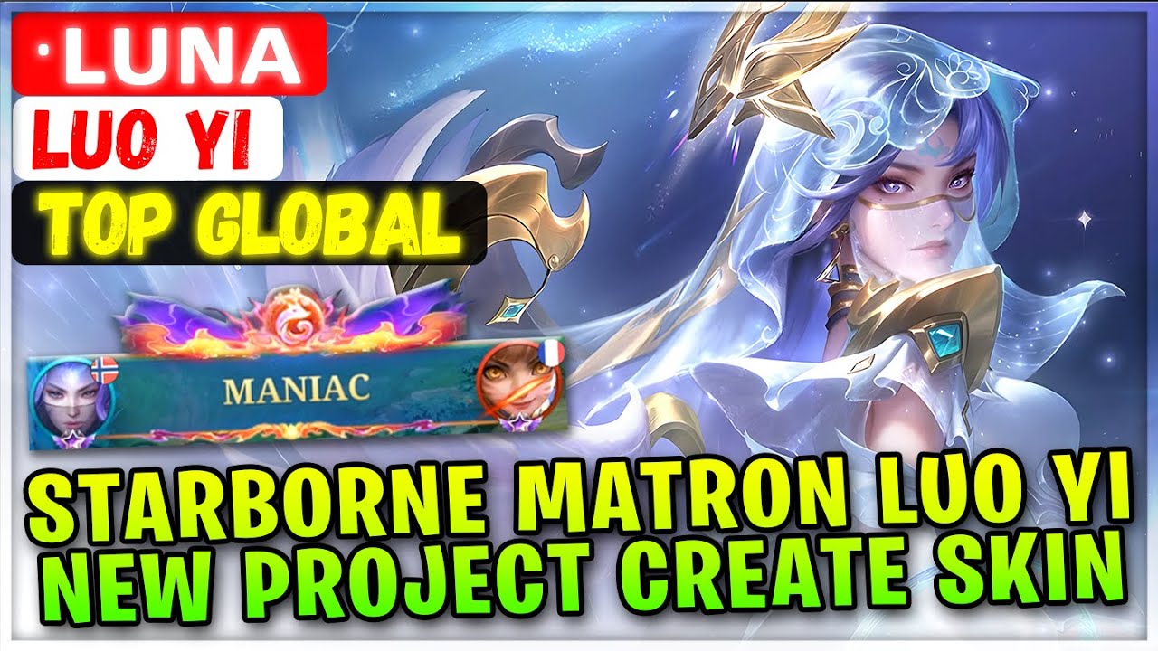 Starborne Matron Luo Yi New Project Create Skin Gameplay [ Top Global ...