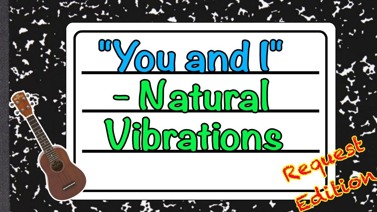 How to Play "You and I" by Natural Vibrations - Ukulele Tutorial - YouTube