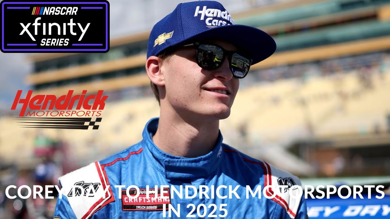 Corey Day To Hendrick Motorsports In 2025 - YouTube