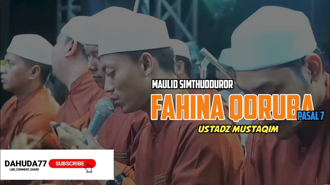 Fahina Qoruba-Ustadz Mustaqim||Maulid Simthudduror-Merdu - YouTube