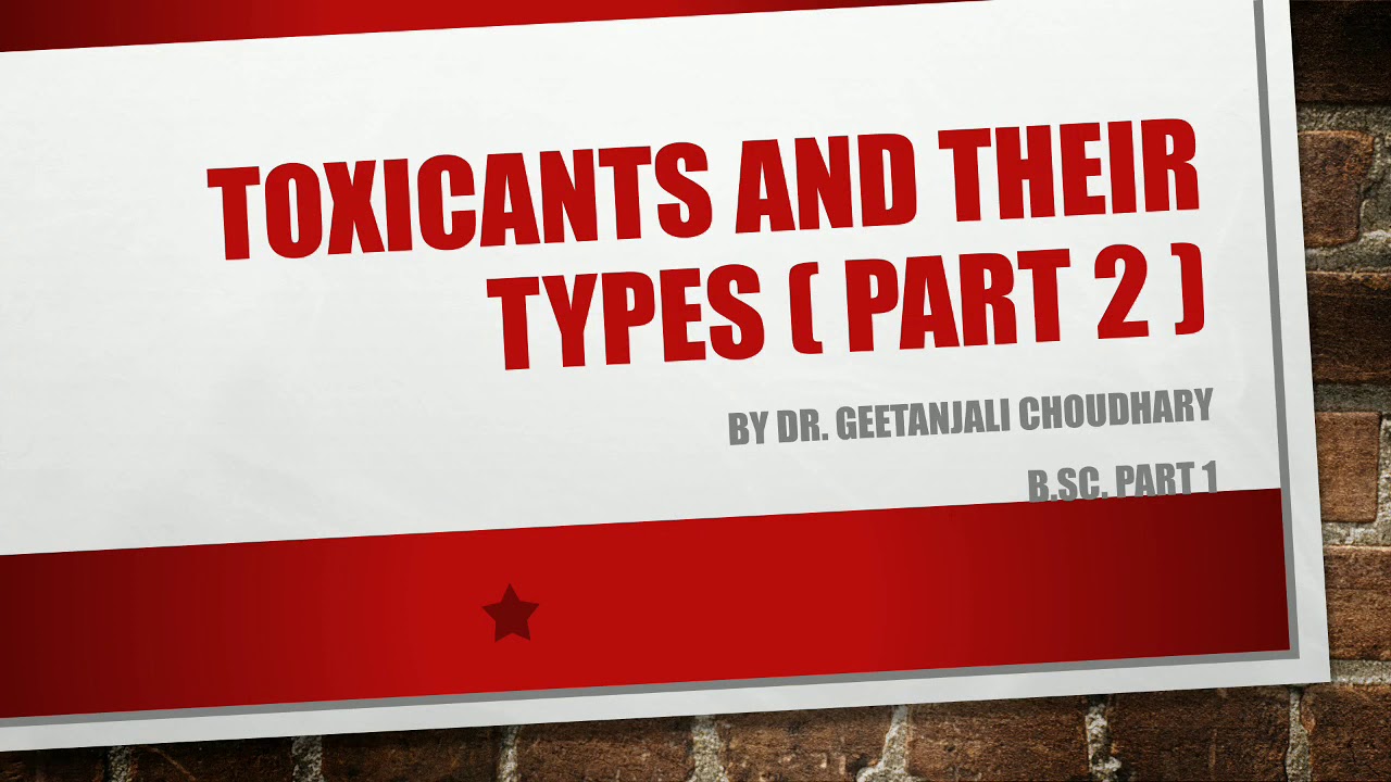 Toxicants and their types ( Part 2 ) - YouTube