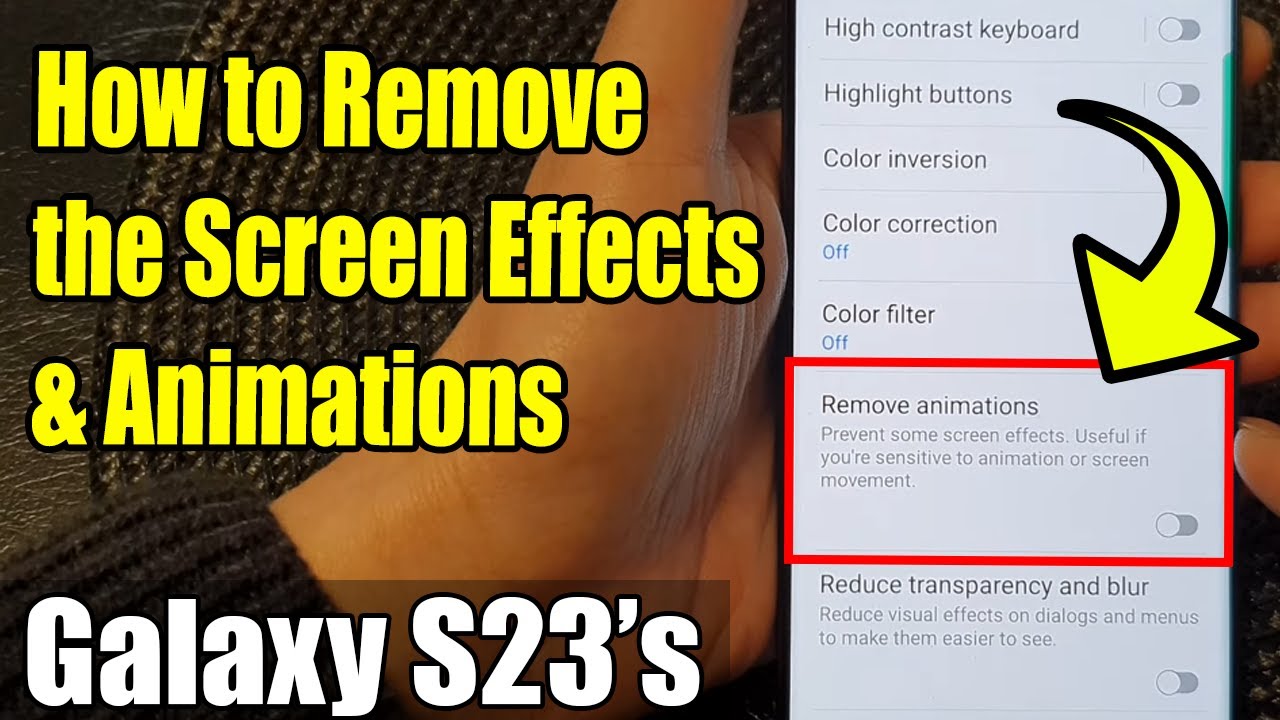 Galaxy S23's: How to Remove the Screen Effects & Animations - YouTube