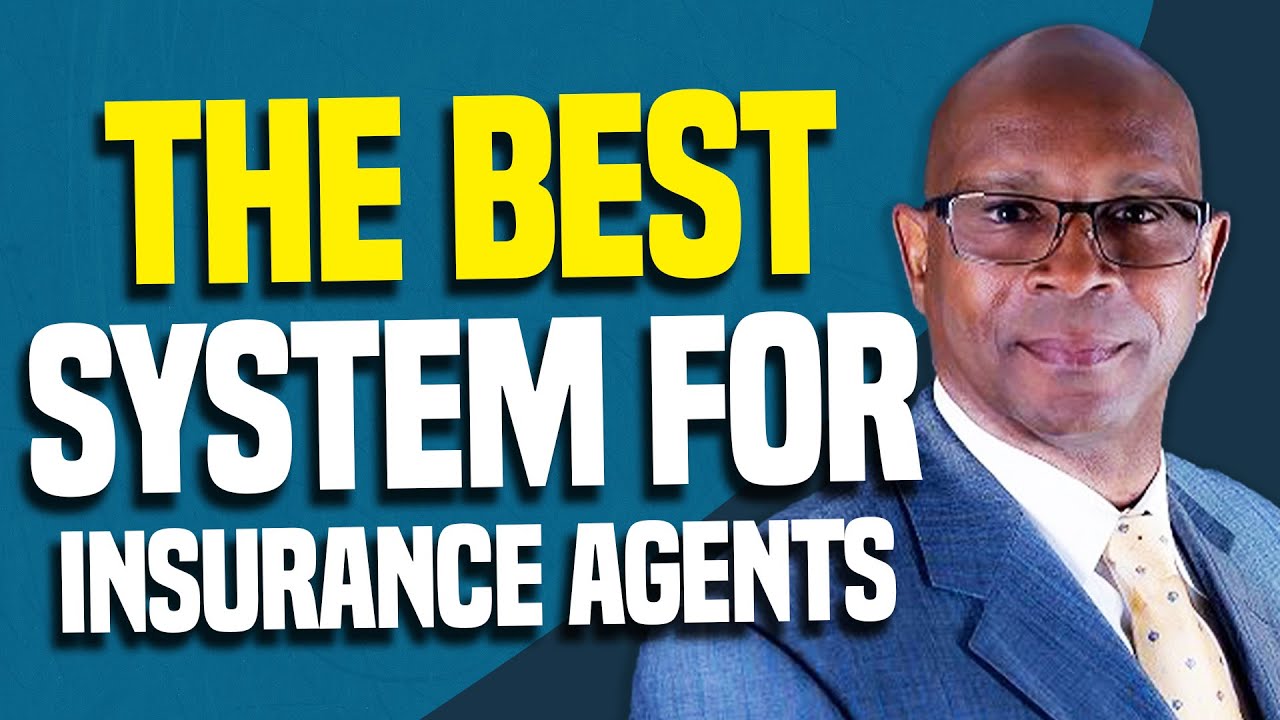 The Best System For Insurance Agents To Have To Be Successful! (Cody ...
